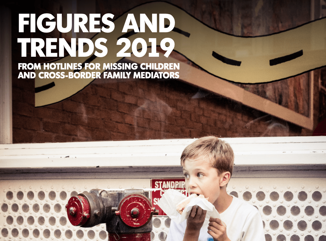 FIGURES AND TRENDS 2019: FROM HOTLINES FOR MISSING CHILDREN AND CROSS ...